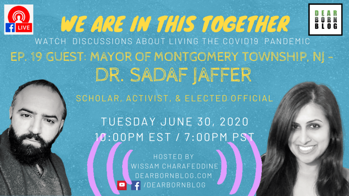 Eps. 19 We Are In This Together – Dr. Sadaf Jaffer – Dearborn [Video ...