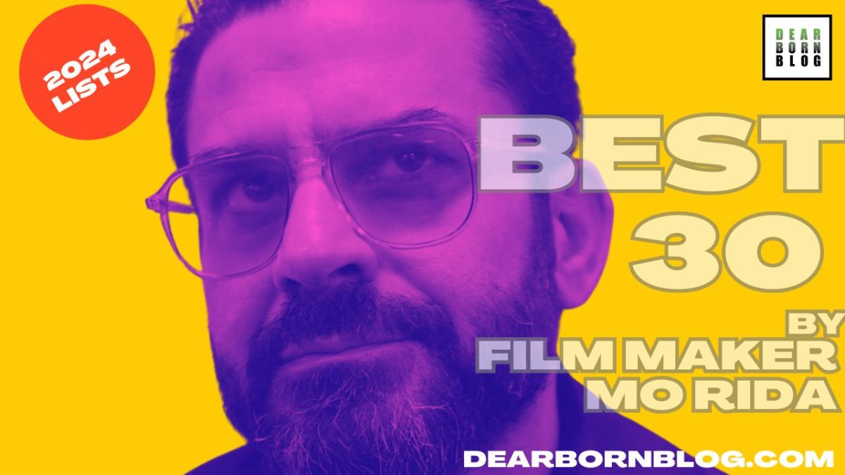 Top 30 Films for Mo Rida – Dearborn Blog