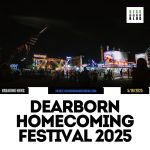 🎉 Dearborn Homecoming Festival 2025: It’s Almost Gahwa Time! – Dearborn Blog