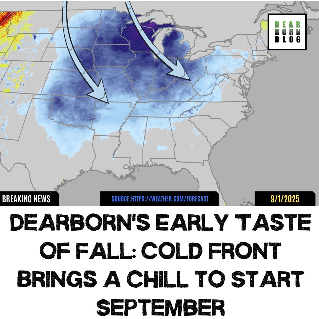 Dearborn’s Early Taste of Fall: Cold Front Brings a Chill to Start ...